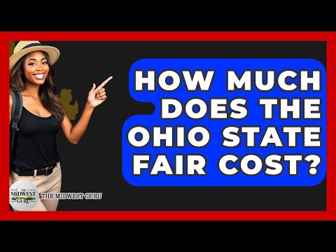How Much Does The Ohio State Fair Cost? - The Midwest Guru