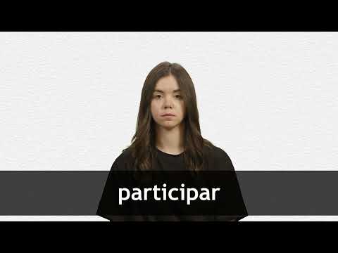 English Translation of “PARTICIPAR” | Collins Spanish-English Dictionary