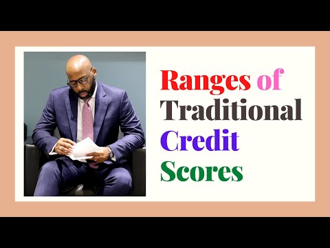 Explained Traditional Credit Score Ranges ( How Does It Work? )