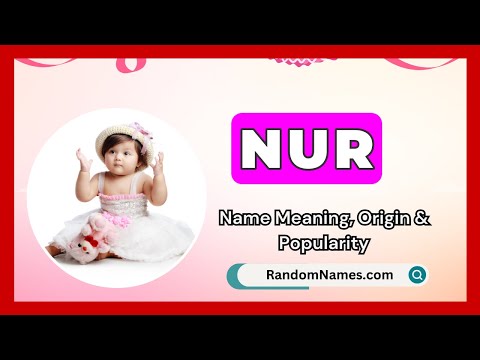 Nur - Baby Girl Name Meaning, Origin & Popularity - RandomNames.com