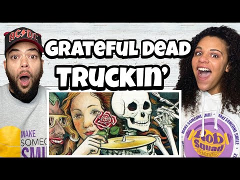 FIRST TIME HEARING The Grateful Dead - Truckin' REACTION