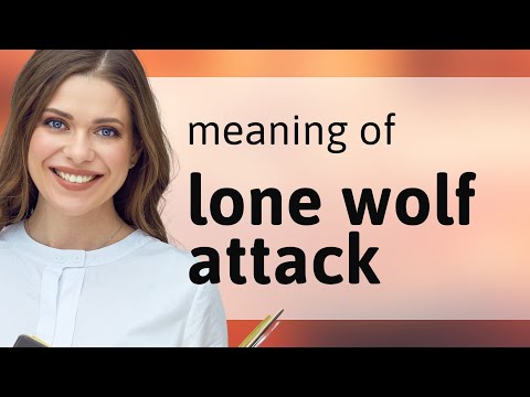 Understanding the Phrase "Lone Wolf Attack"