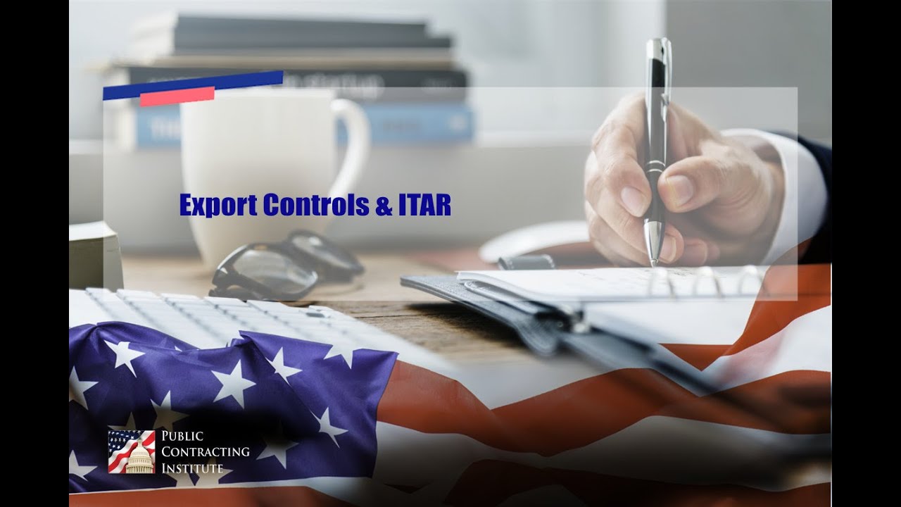 Export Controls & ITAR