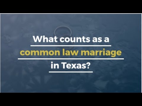 What counts as a common law marriage in Texas?