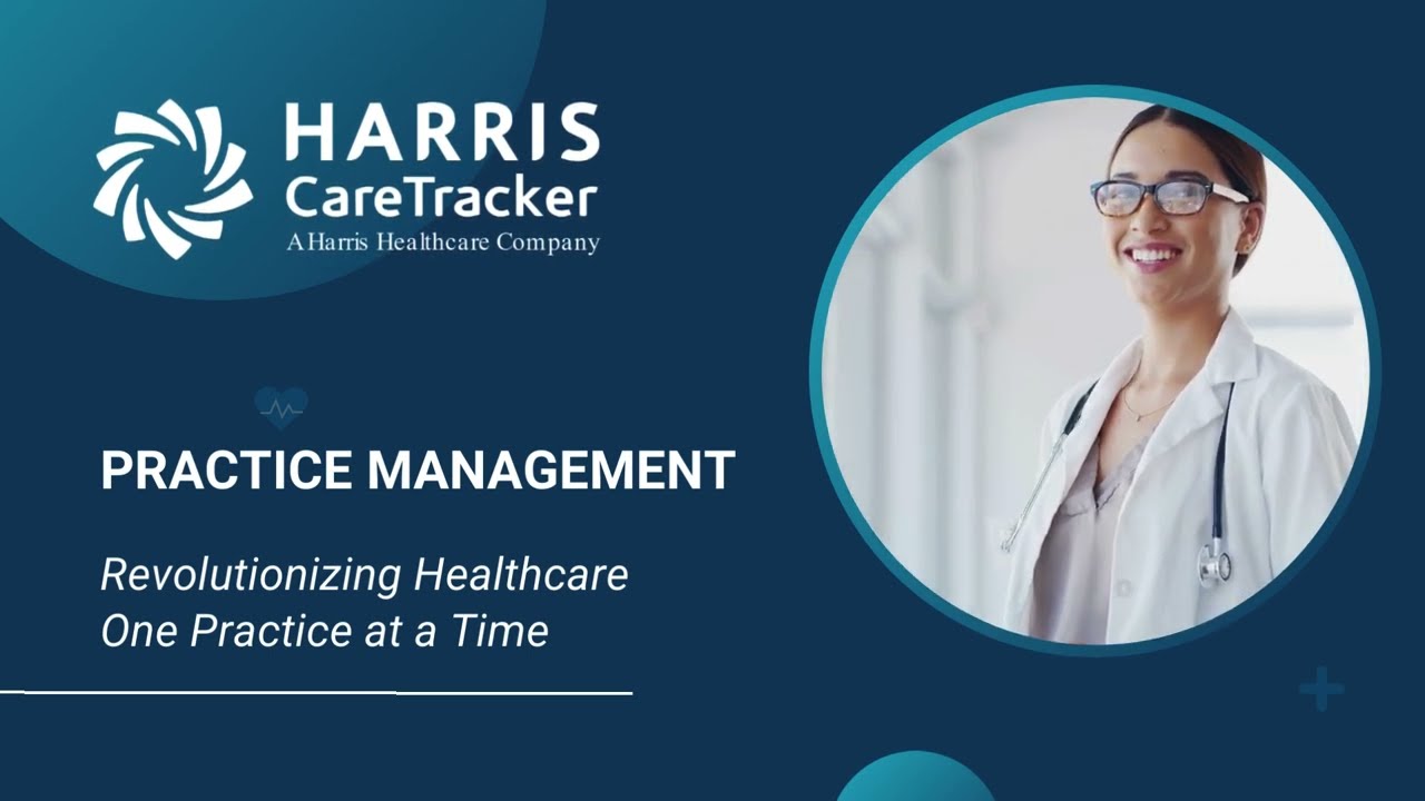 Harris CareTracker Practice Management Demo