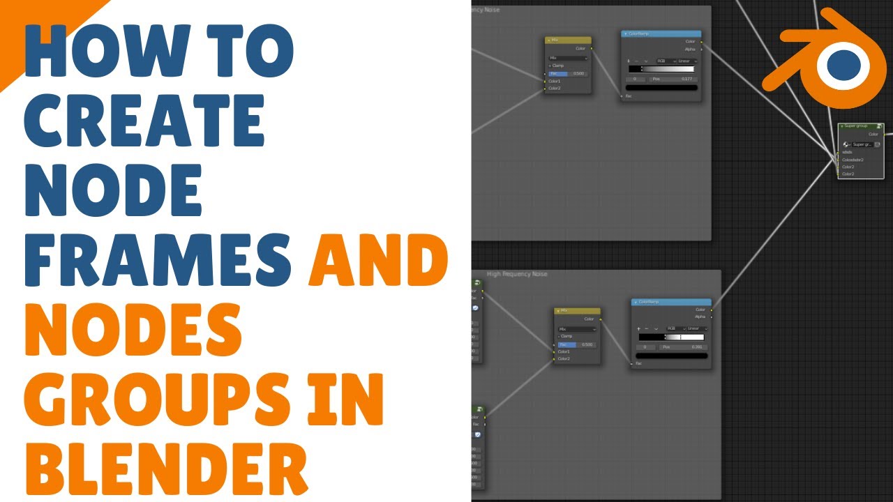 How to create Node Frames and Node Groups in blender 2.9
