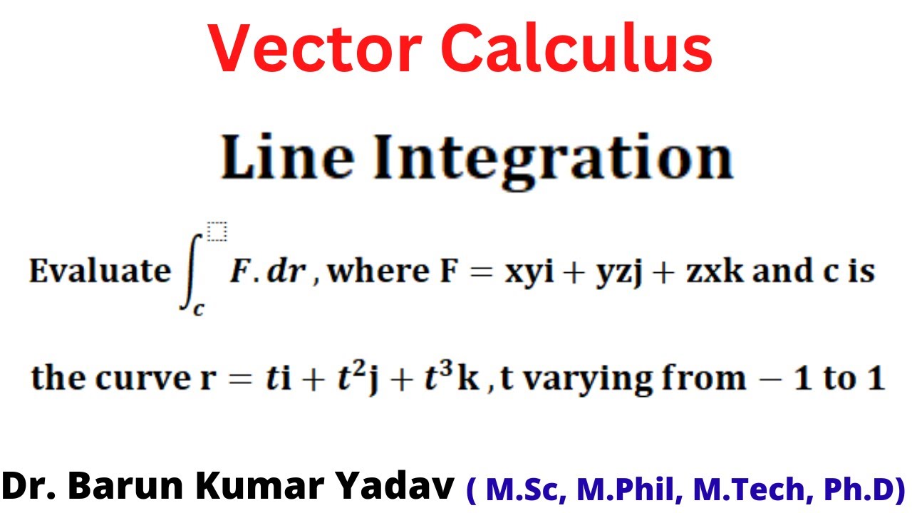 Line integration | vector calculus | basic concept and problem | part 3 |