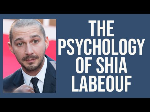The Psychology of Shia LaBeouf