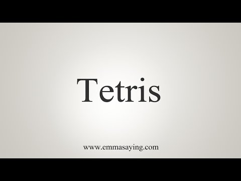 How To Say Tetris
