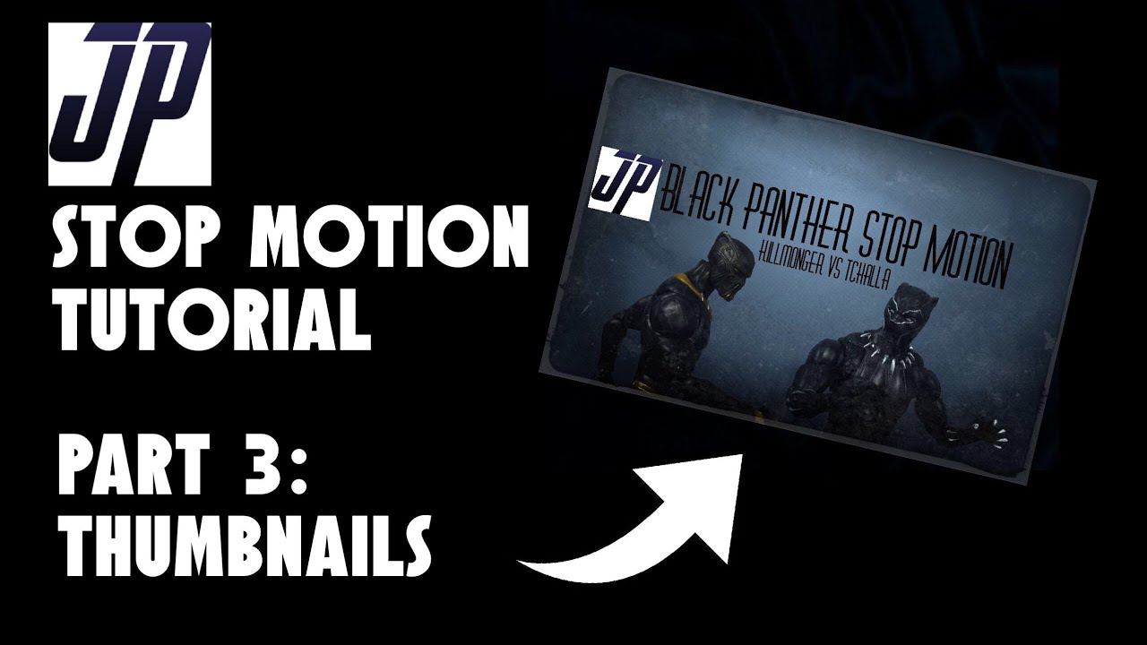 Stop Motion Tutorial (Part 3) - Thumbnails