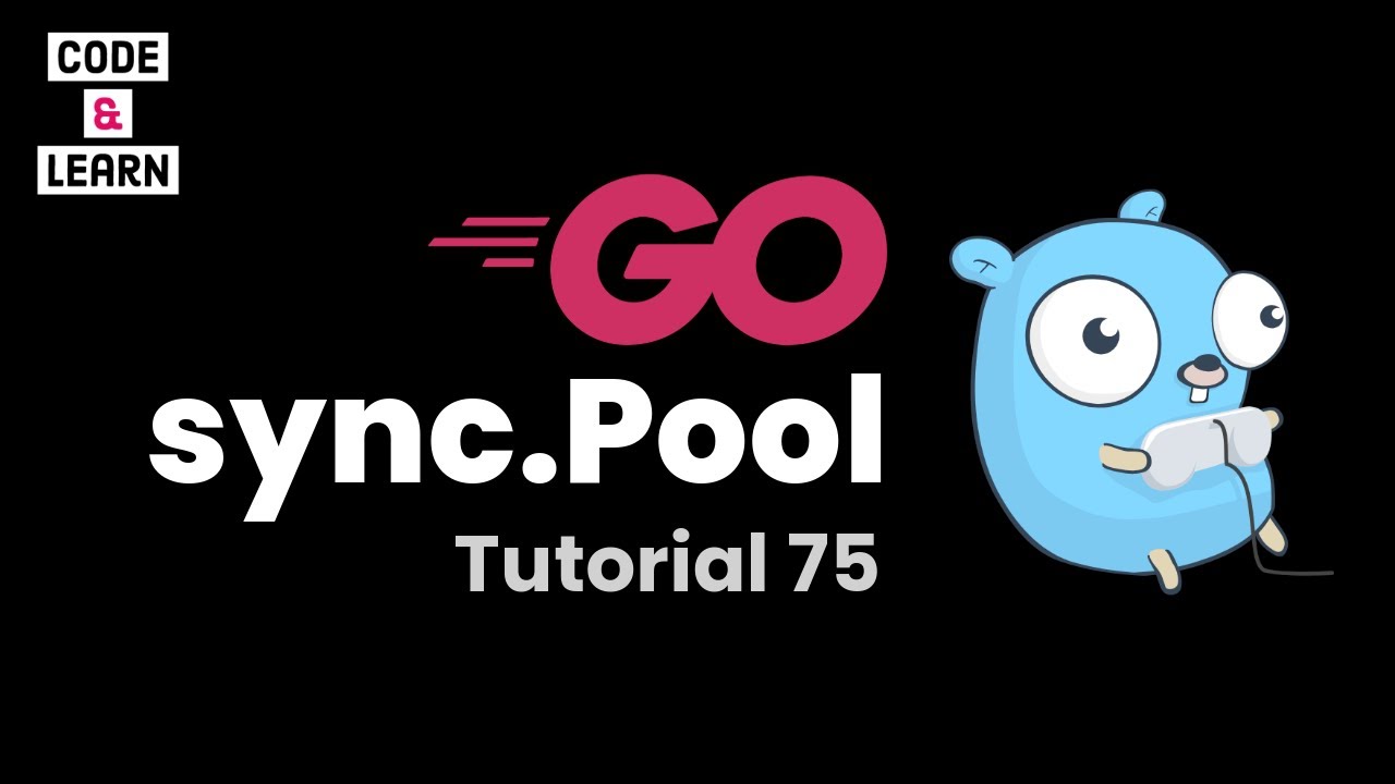Go sync.Pool with Code Examples