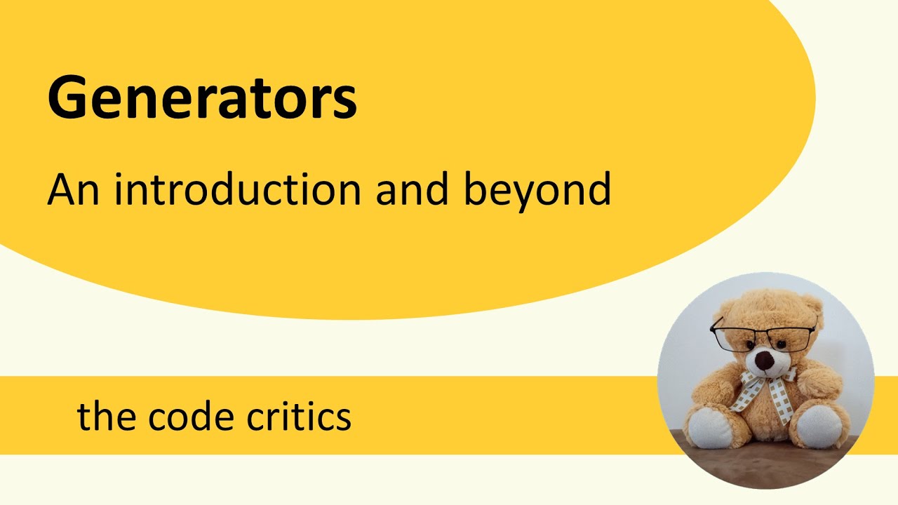 Generators: An introduction and beyond