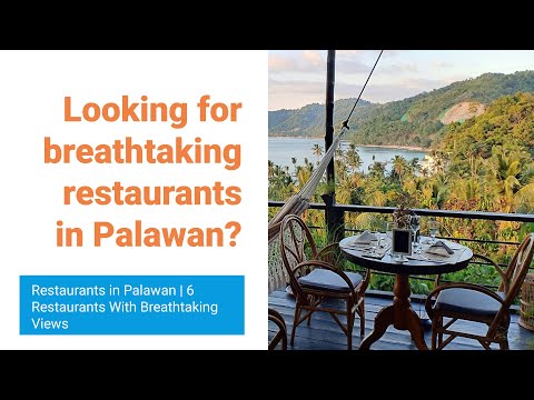 Restaurants in Palawan | 6 Restaurants With Breathtaking Views