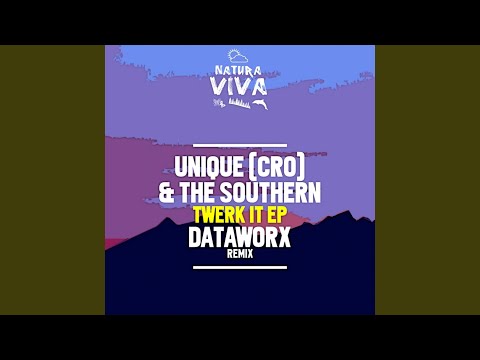 Twerk It (Dataworx Remix)