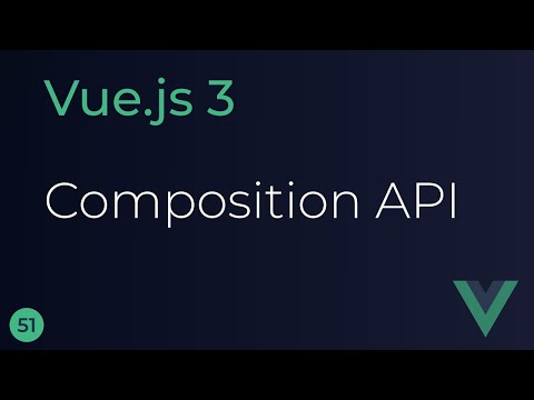 Learn Vue JS 3 Tutorial 51 Composition API - Mind Luster
