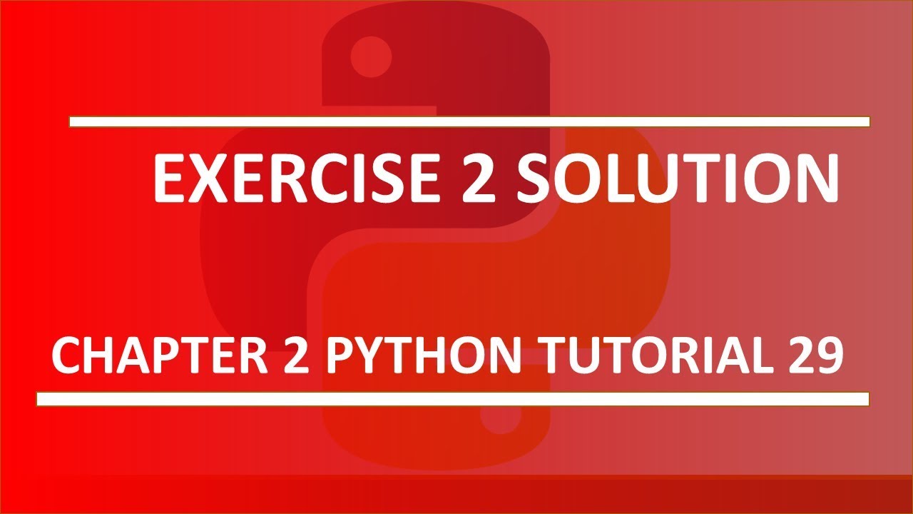 Exercise 2 solution : Python tutorial 29