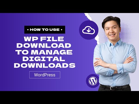 How to use WP File Download to manage digital downloads