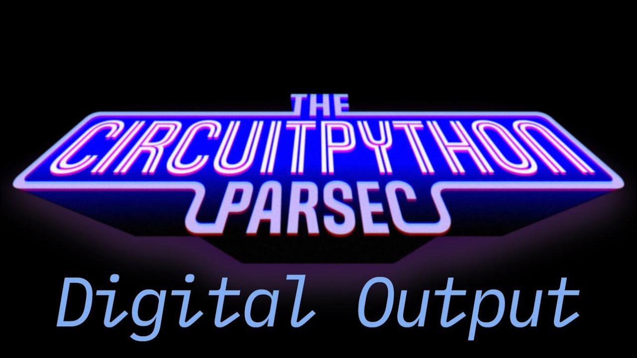 John Park's CircuitPython Parsec: Digital Output @adafruit @johnedgarpark #adafruit #circuitpython