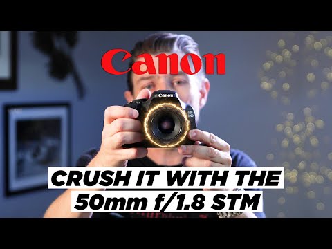 CANON 50mm 1.8 STM | 7 Tips on how to CRUSH IT with this lens