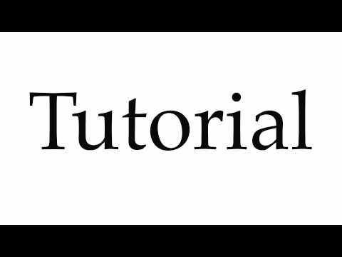 How to Pronounce Tutorial