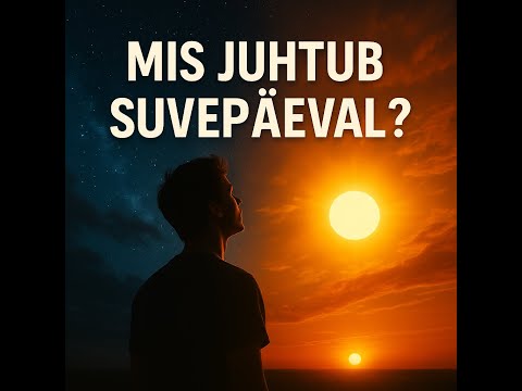 SUVEPÄEV 2025 MIDA TEILT VARJATAKSE Tähendus, müstika ja teaduslikud selgitused