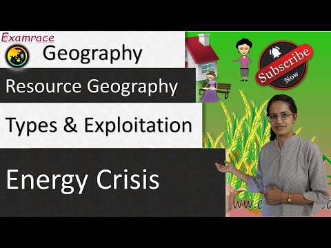 World Resources & Energy Crisis: Fundamentals of Geography