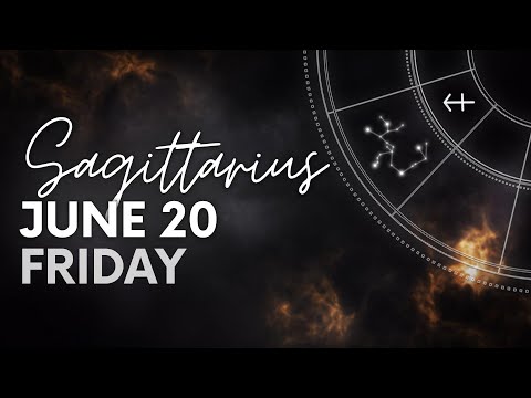 Sagittarius - Daily Horoscope - June 20, 2025