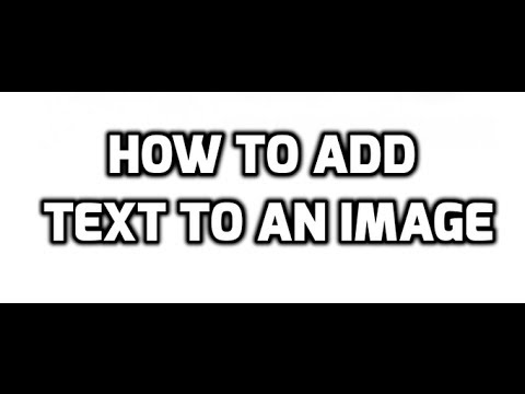 how to add text to an image - Using FREE Software