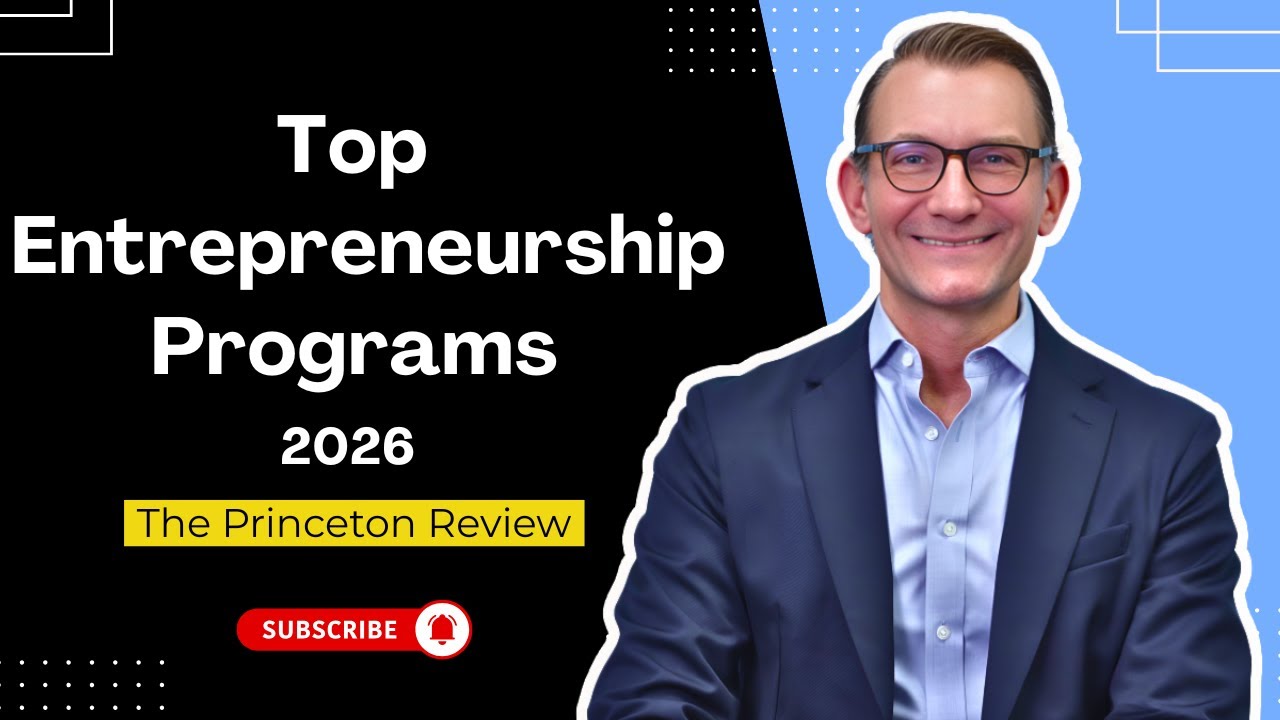 2026 Top Entrepreneurship Programs | The Princeton Review & Entrepreneur Magazine