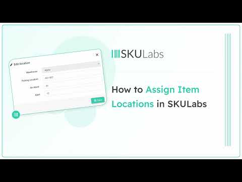 How to assign item locations in SKULabs