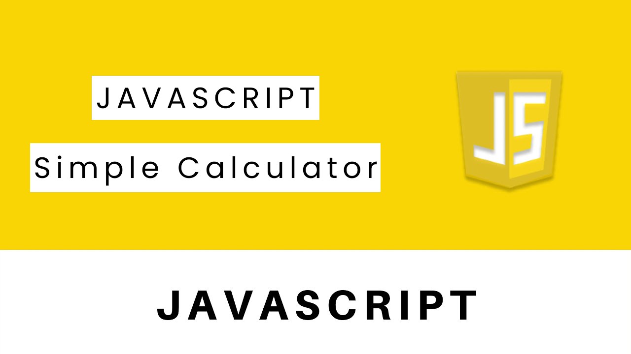 #6 JavasScript Make Simple Calculator  | JavaScript Tutorial for Beginners