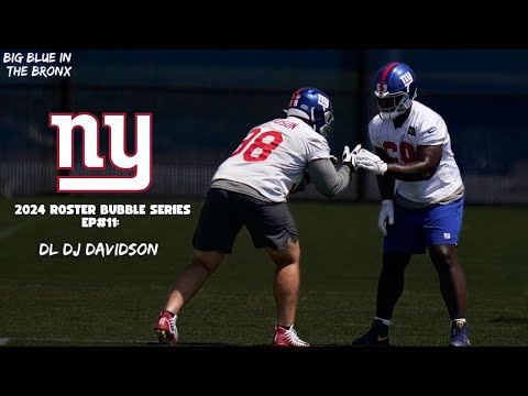2024 New York Giants Roster Bubble Series EP #11: DT DJ Davidson