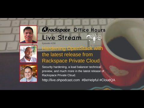 Hardening OpenStack with the Latest Release from Rackspace Private Cloud