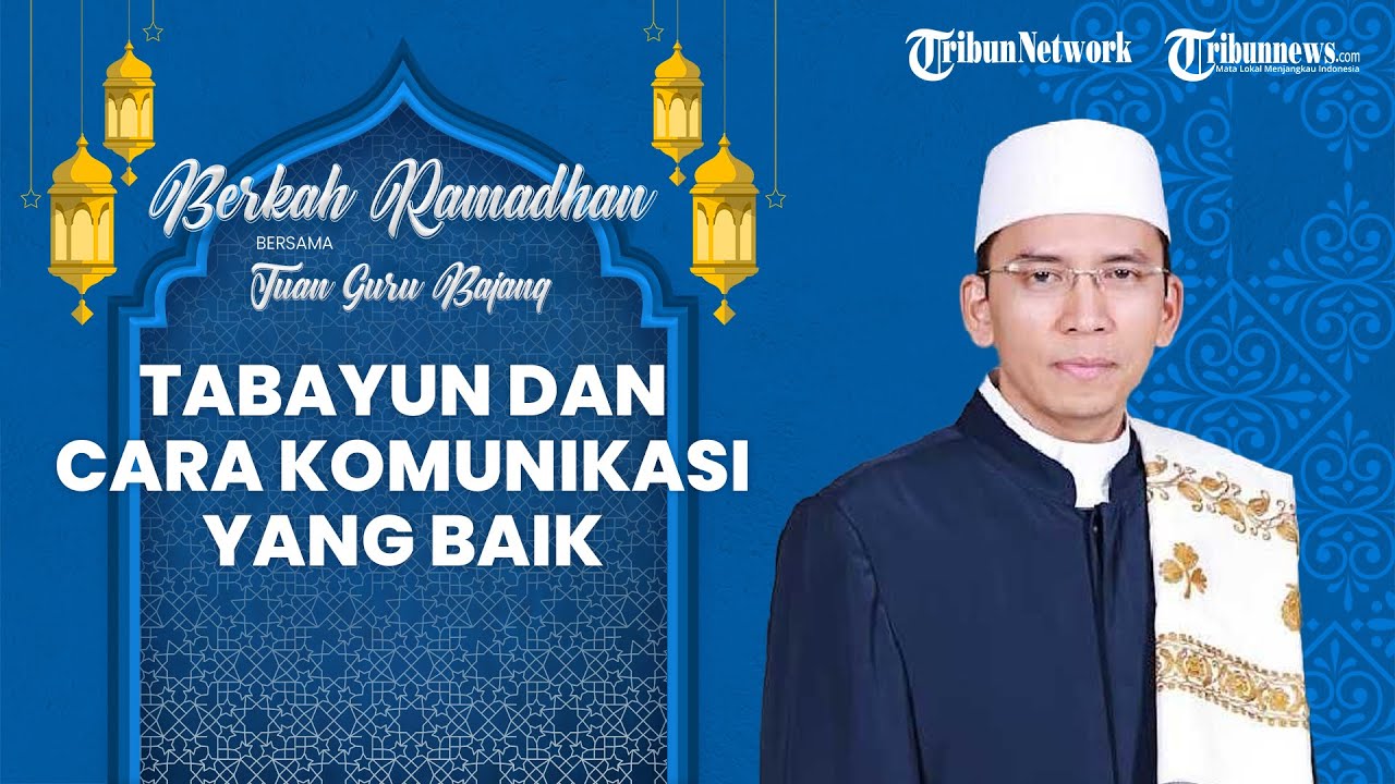 BERKAH RAMADAN: Tabayun dan Cara Komunikasi yang Baik dalam Islam ...
