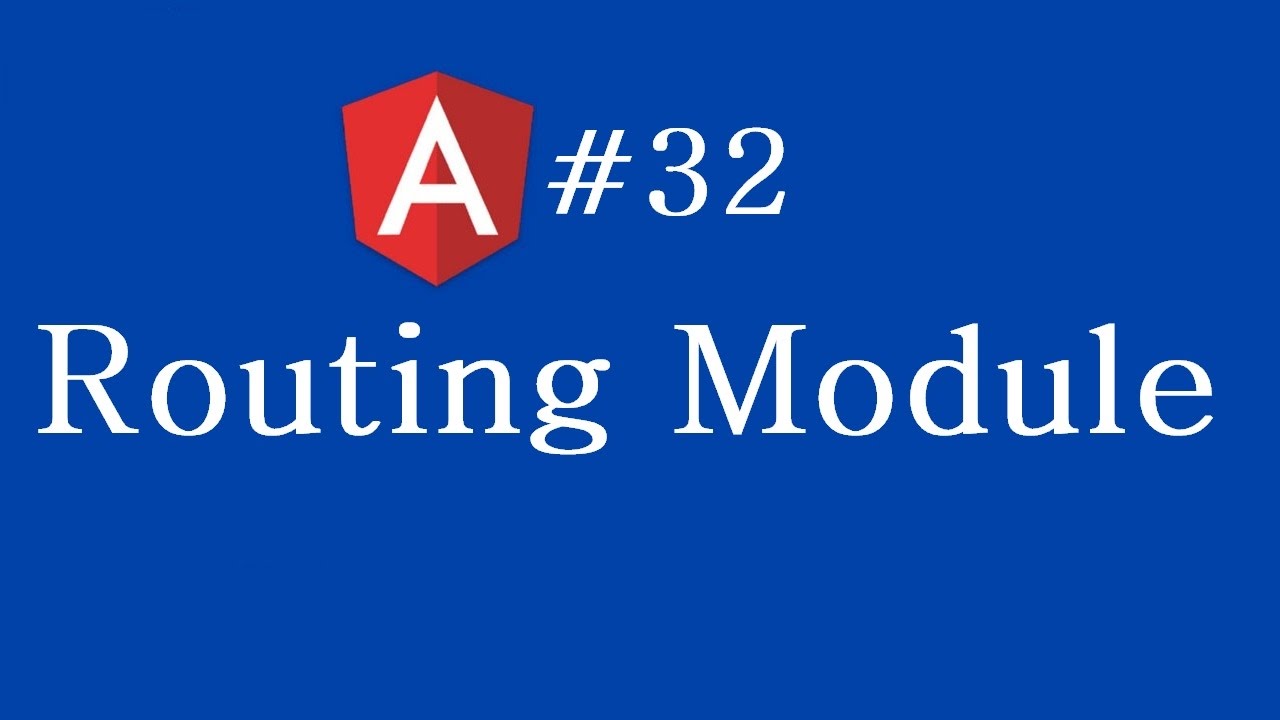 Angular 2 Tutorial - 32 - Routing Module