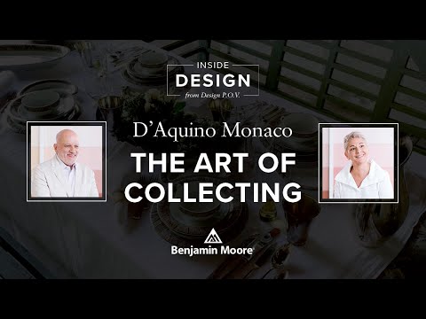 Design for Collections with D'Aquino Monaco | Inside Design | Benjamin Moore