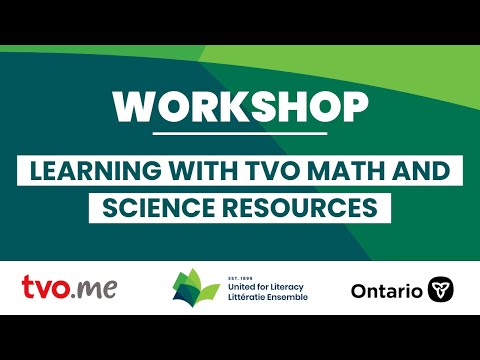 Workshop 1 - TVO Learn - Learning with TVO Math and Science Resources