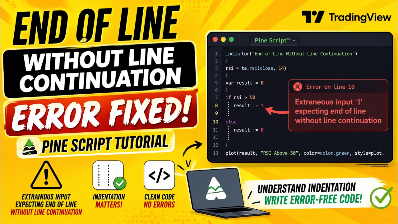 TRADINGVIEW--PINE SCRIPT: ERROR = END OF LINE WITHOUT LINE CONTINUATION || TUTORIAL.