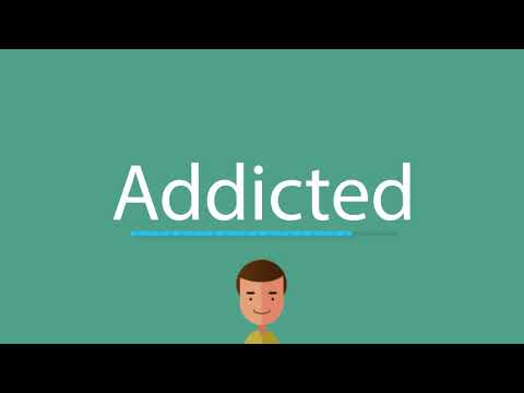 Addicted pronunciation