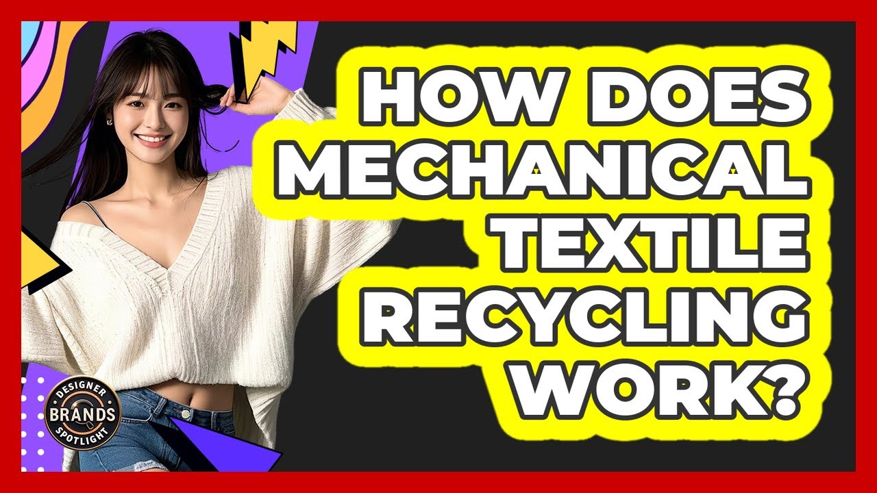 How Does Mechanical Textile Recycling Work?