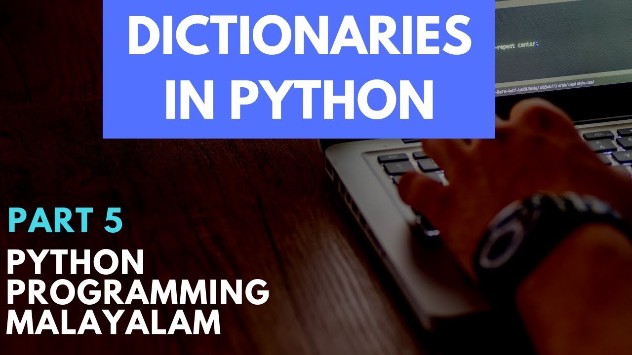 Python Dictionaries Introduction - Programming Classes in Malayalam for Python - Part 5