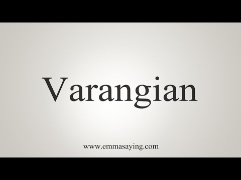 How To Say Varangian