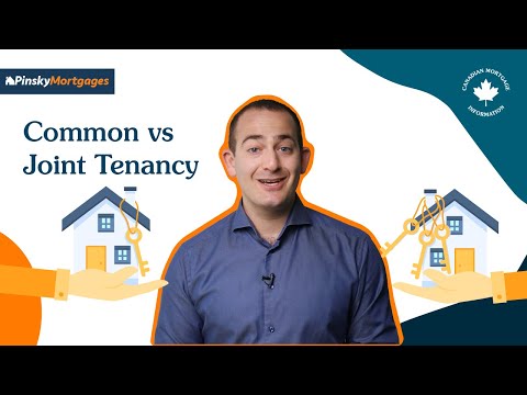 Mortgage Terms: Tenants in Common vs Joint Tenancy 🇨🇦