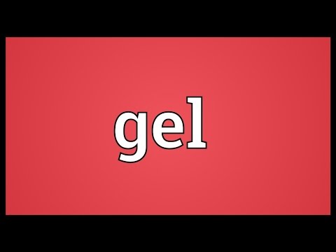 Gel Meaning