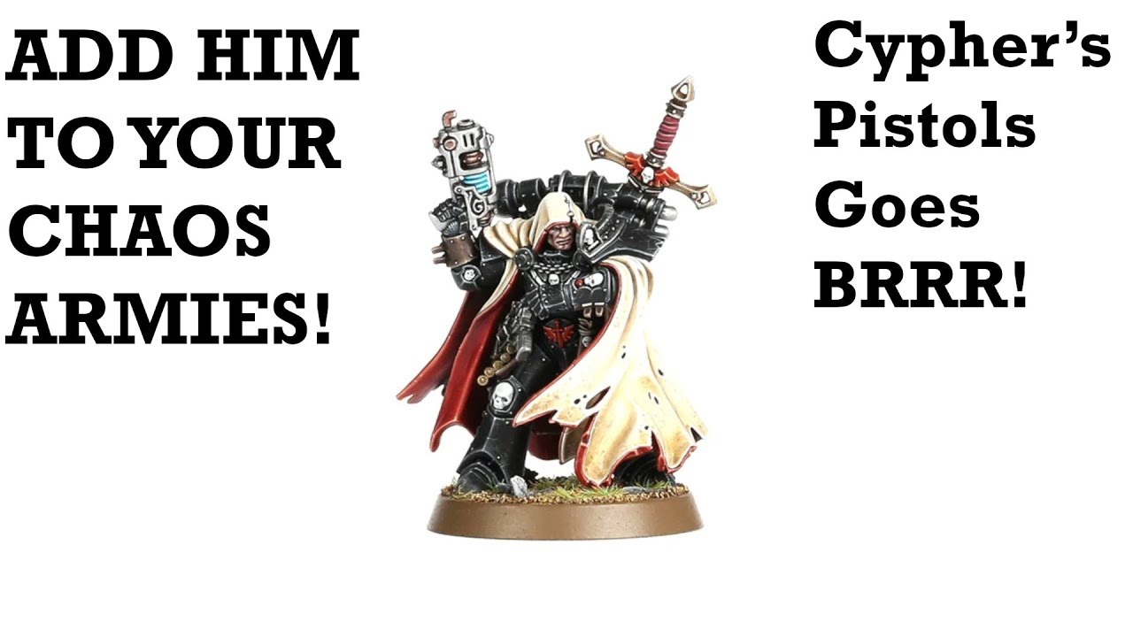 Cypher Is Underrated And Should Be Used More in Warhammer 40k.