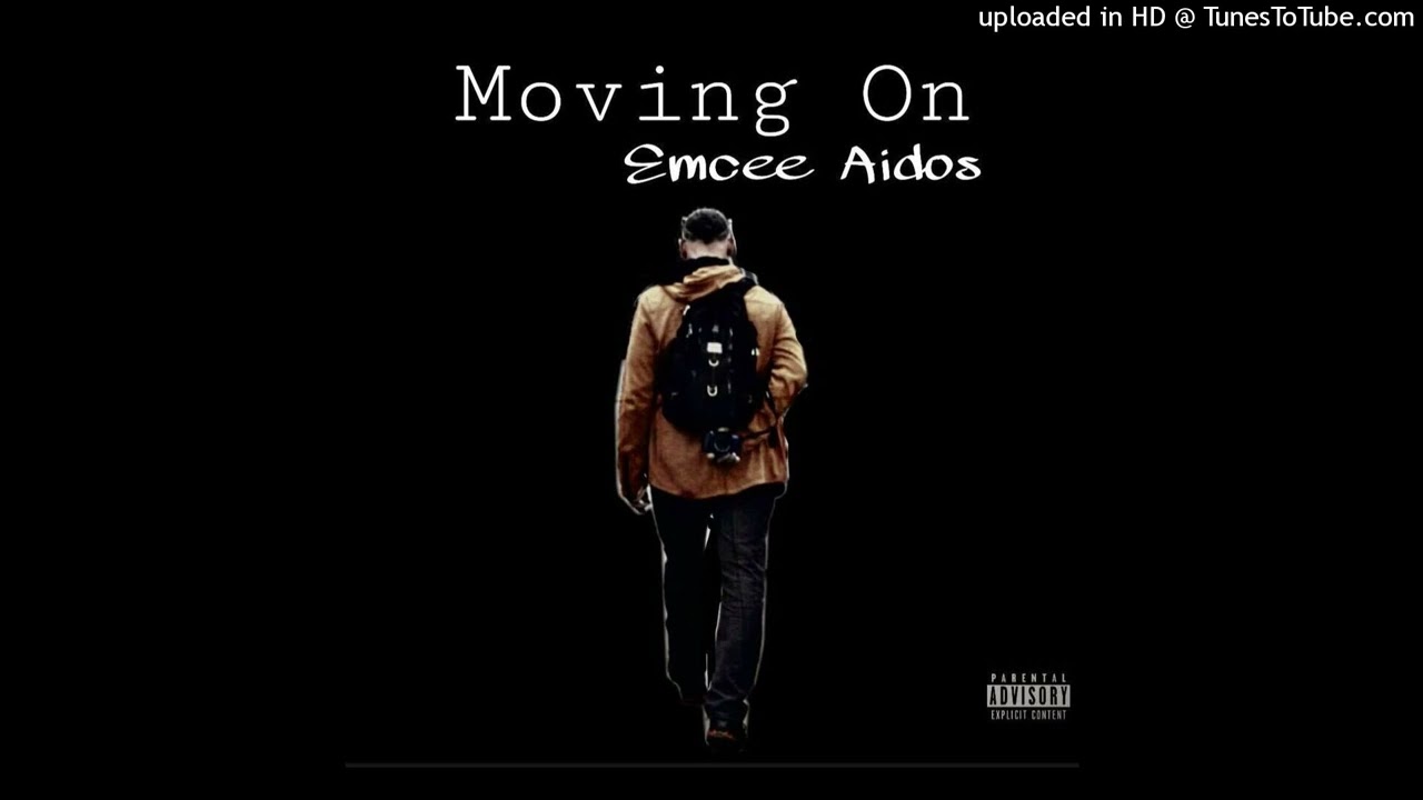 Emcee Aidos - Moving On