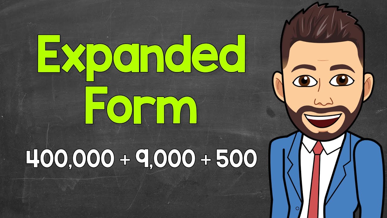 How to Write Numbers in Expanded Form | Math with Mr. J