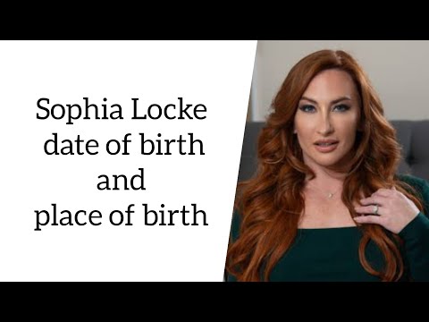 Sophia Locke date of birth and place of birth