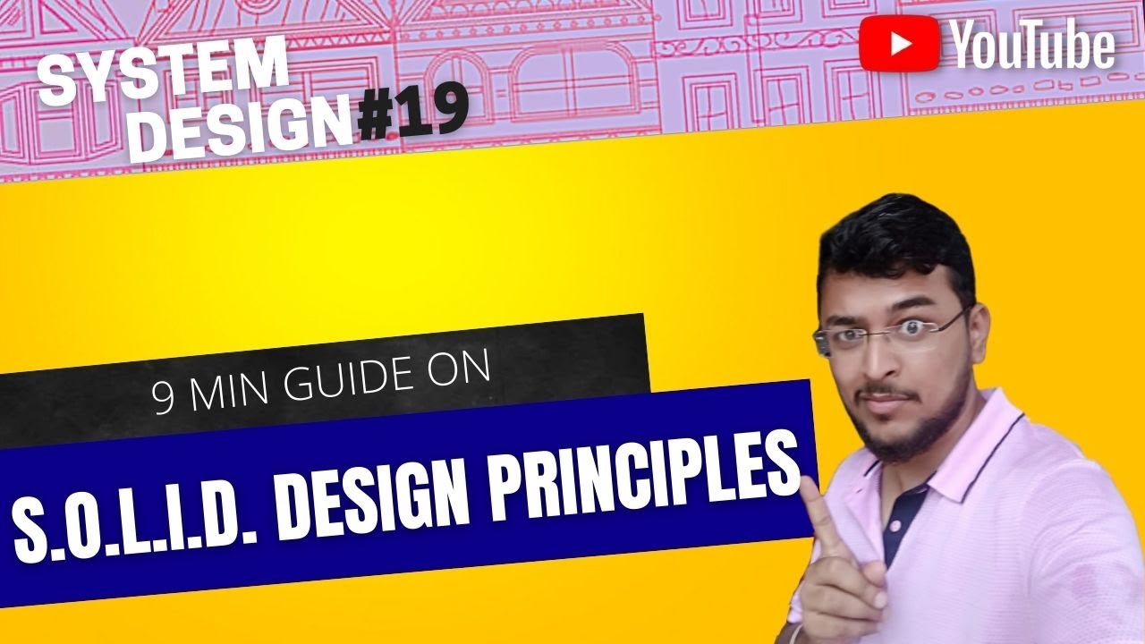 SOLID priniciples of Object Oriented Programming in System Design