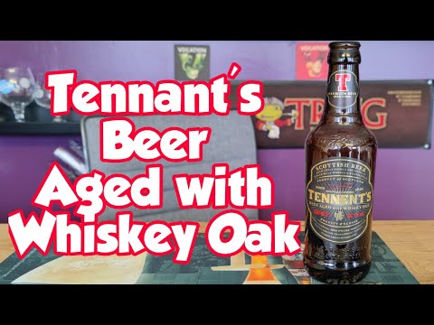 Tennant's Beer aged with Whiskey Oak